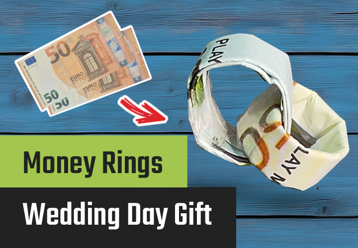 Banknote rings - video tutorial for your wedding gift